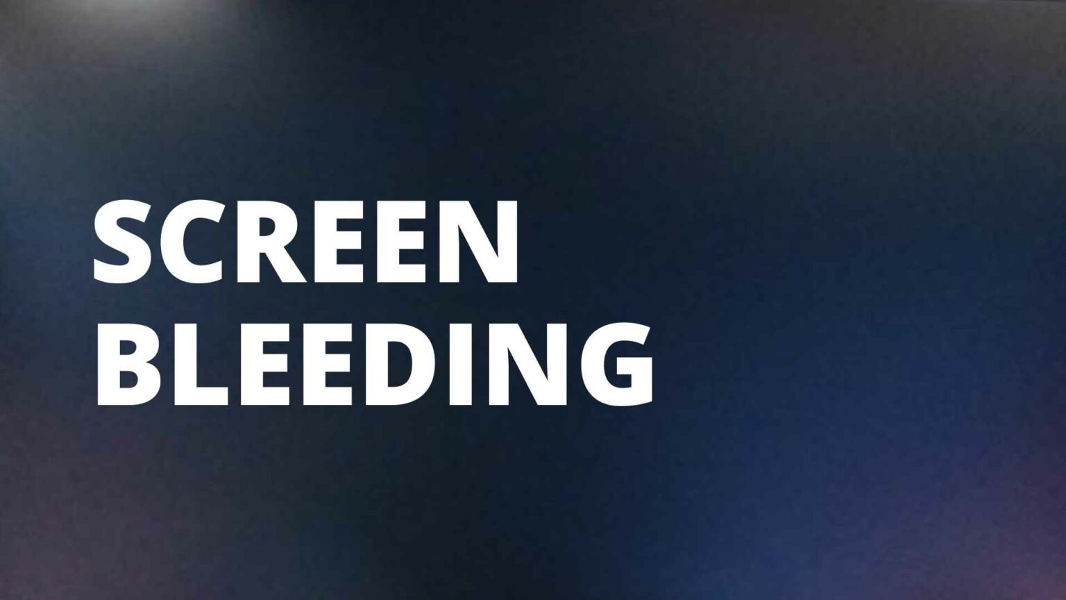 Mengenal Screen Bleeding Pada Laptop - matamu